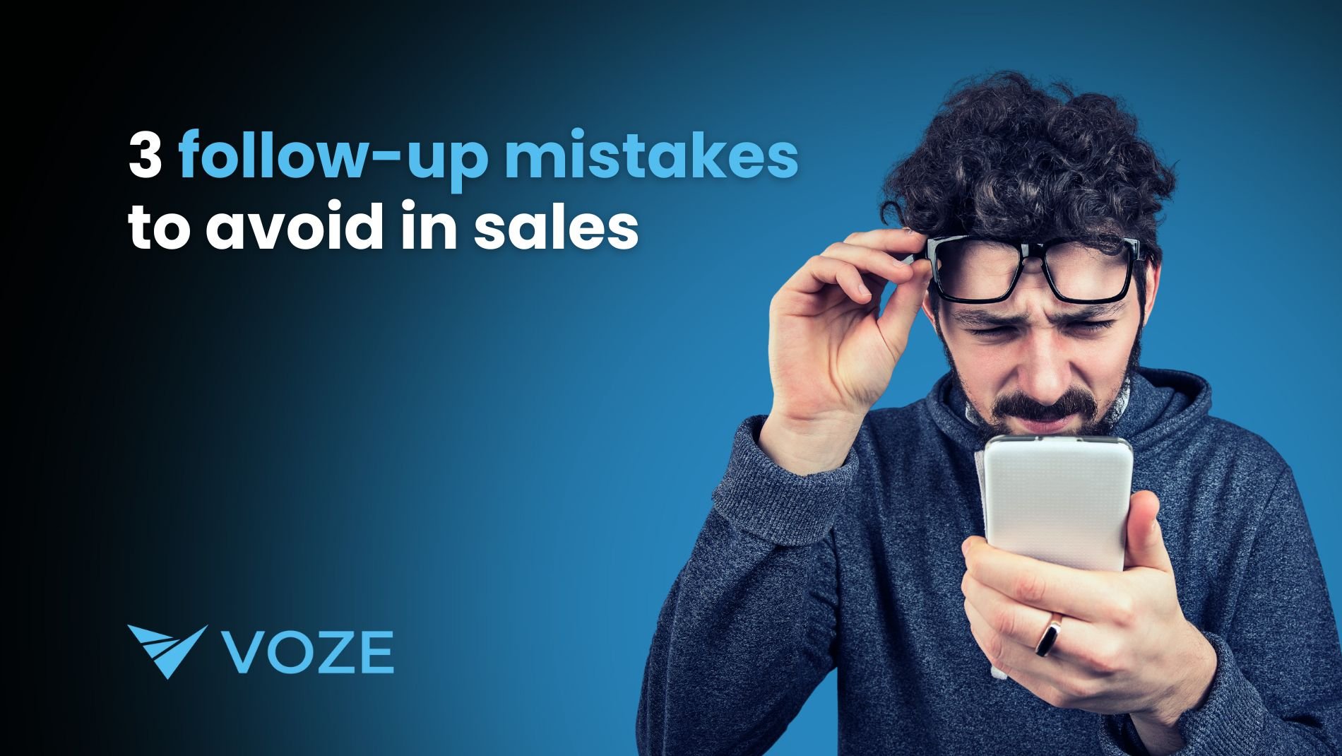 3 Follow-Up Mistakes To Avoid In Sales | Voze