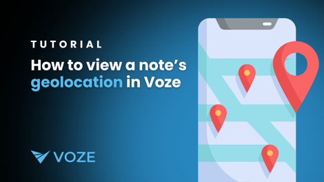 How To View A Note's Geolocation In Voze