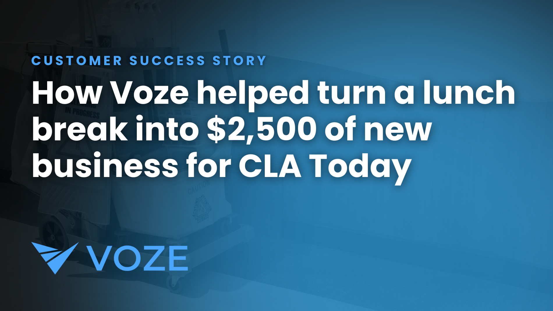 How Voze Helped Turn a Lunch Break Into $2,500 of New Business for CLA ...